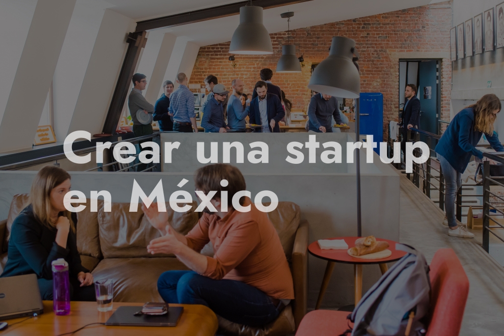 Crear una startup en México - Delvy Law&Finance